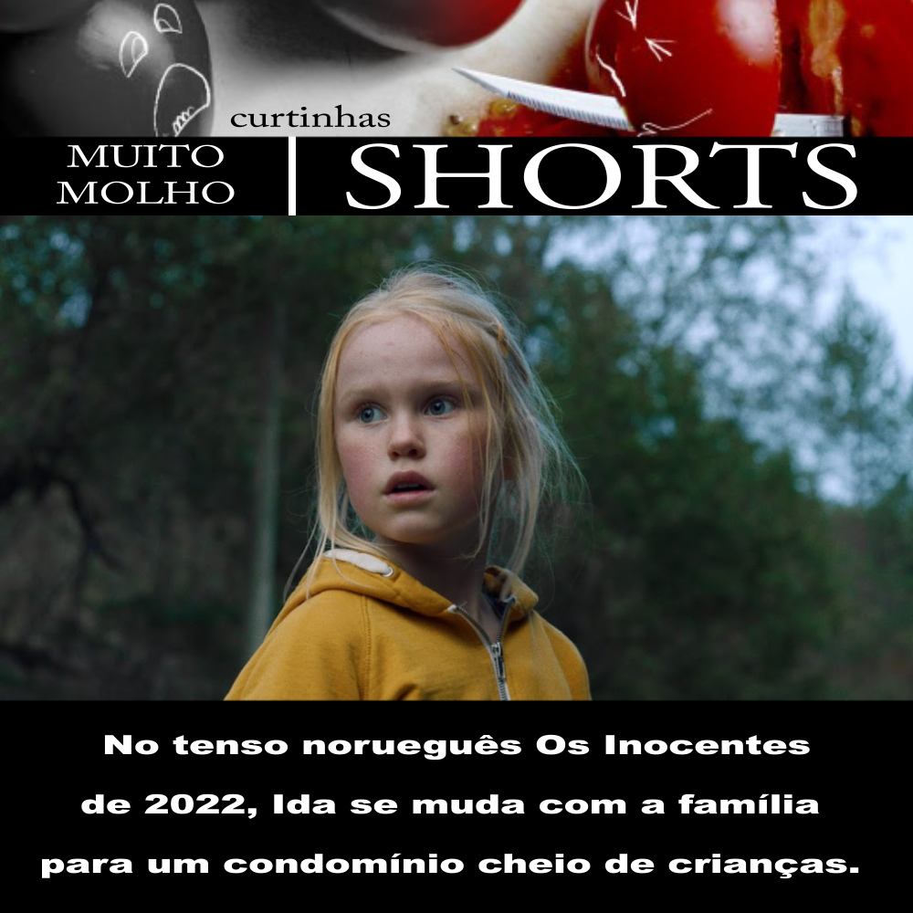 MM shorts – OS INOCENTES (DE USKYLDIGE) – 2022 – Muito Molho